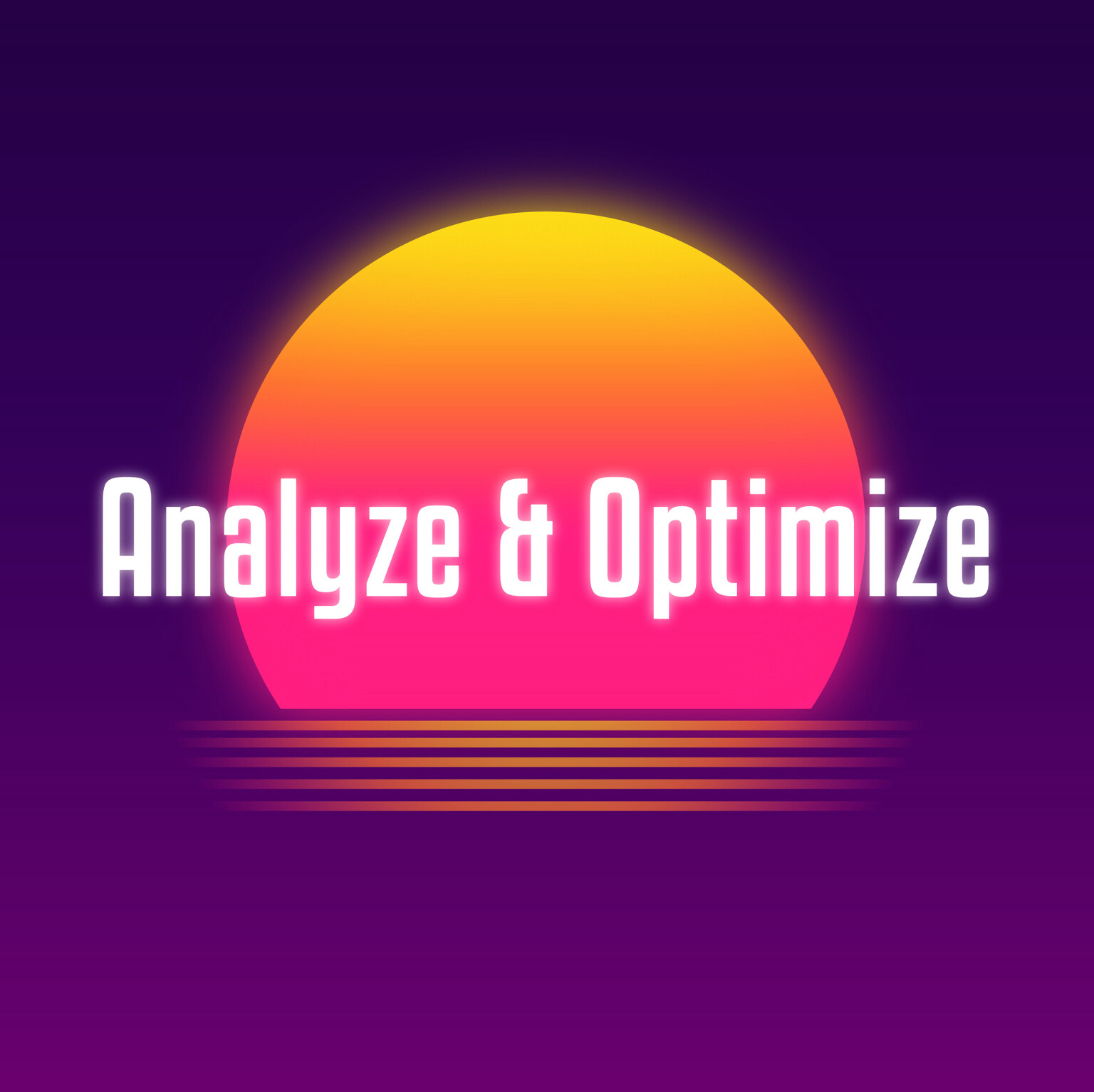Analyze Optimize